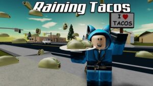 Raining Tacos Roblox ID: Your Ultimate Guide
